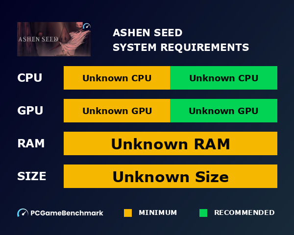 Ashen Seed - PCGameBenchmark