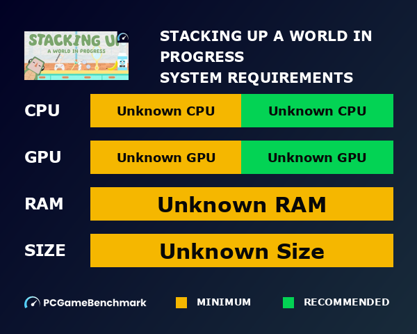 Stacking Up: A World in Progress - PCGameBenchmark