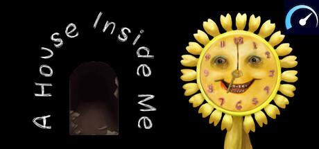 A House Inside Me - PCGameBenchmark