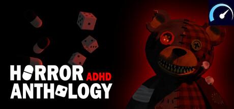 ADHD Horror Anthology - PCGameBenchmark