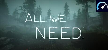 All We Need system requirements - PCGameBenchmark