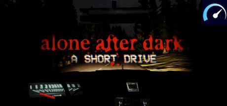 Alone After Dark: A Short Drive - PCGameBenchmark