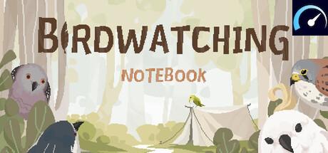 Birdwatching Notebook - PCGameBenchmark