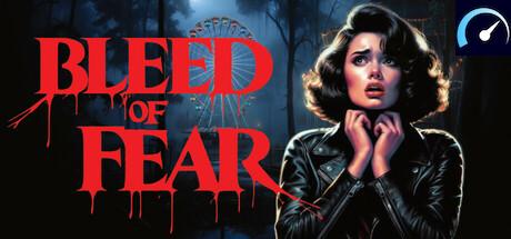 Bleed of Fear system requirements - PCGameBenchmark