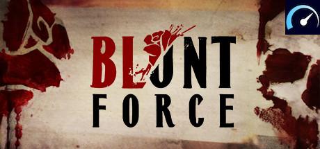 Blunt Force system requirements - PCGameBenchmark