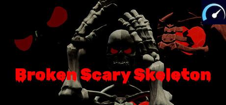 Broken Scary Skeleton system requirements - PCGameBenchmark