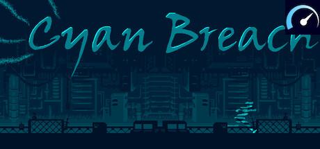 Cyan Breach system requirements - PCGameBenchmark