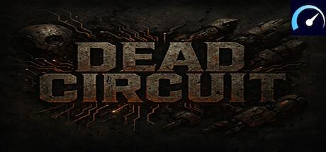Dead Circuit - PCGameBenchmark