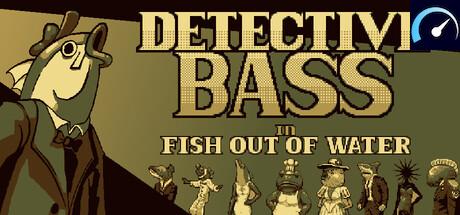 Detective Bass in Fish out of Water - PCGameBenchmark