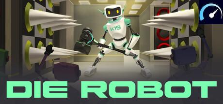 Die Robot system requirements - PCGameBenchmark