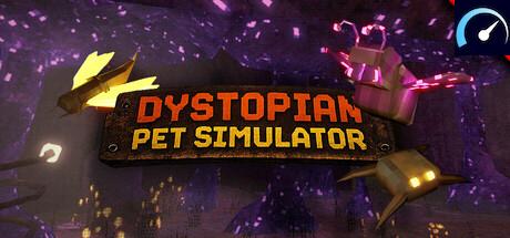 Dystopian Pet Simulator - PCGameBenchmark