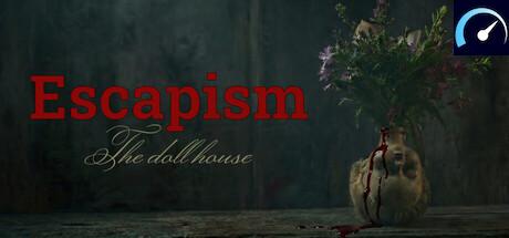 Escapism: The doll house - PCGameBenchmark
