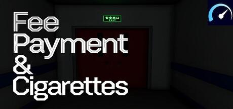 Fee Payment & Cigarettes - PCGameBenchmark