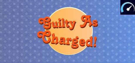 Guilty As Charged! - PCGameBenchmark