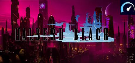 Halberd Black system requirements - PCGameBenchmark