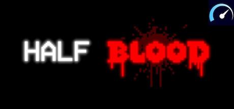 HALF BLOOD - PCGameBenchmark