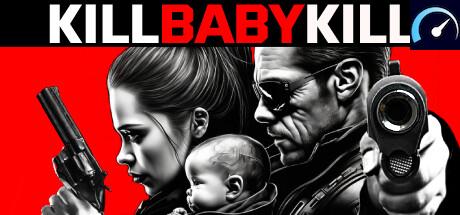 Kill Baby Kill system requirements - PCGameBenchmark