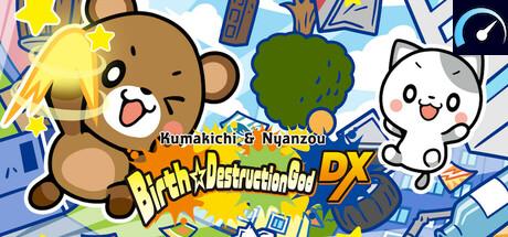 Kumakichi&Nyanzou Birth ☆ Destruction God DX system requirements ...