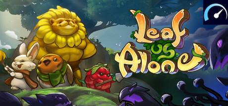 Leaf Us Alone - PCGameBenchmark