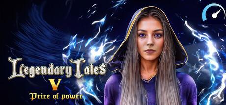 Legendary Tales V: Price of Power Collector's Edition - PCGameBenchmark
