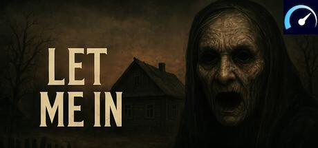 Let Me In - PCGameBenchmark