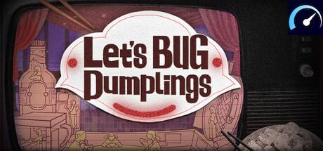 Let's BUG Dumplings - PCGameBenchmark