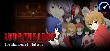 LOOP THE LOOP The Mansion of Gluttony - PCGameBenchmark