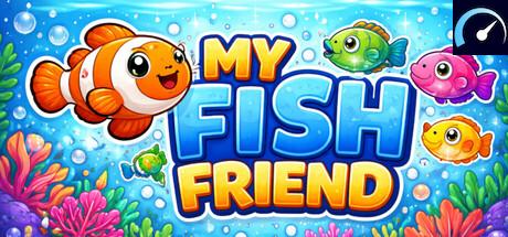 My Fish Friend - PCGameBenchmark