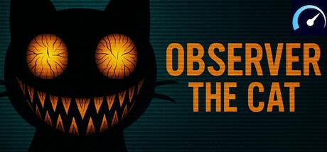 Observer The Cat - PCGameBenchmark