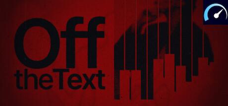 Off the Text system requirements - PCGameBenchmark