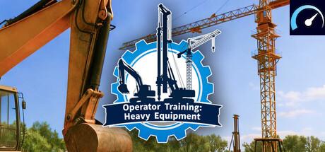 Operator Training：Heavy Equipment - PCGameBenchmark