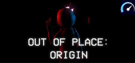 Out of Place: Origin - PCGameBenchmark