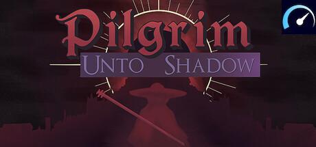 Pilgrim: Unto Shadow system requirements - PCGameBenchmark