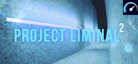 Project Liminal 2 - PCGameBenchmark