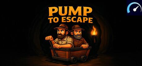Pump to Escape - PCGameBenchmark