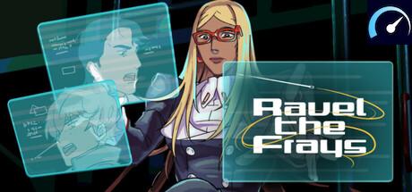 Ravel the Frays system requirements - PCGameBenchmark