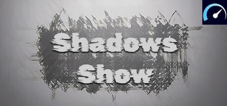 Shadows Show - PCGameBenchmark