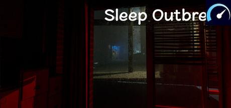 Sleep Outbreak - PCGameBenchmark