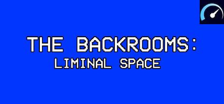 The Backrooms: Liminal Space - PCGameBenchmark