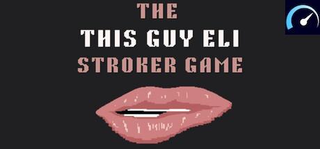 The This Guy Eli Stroker Game - PCGameBenchmark