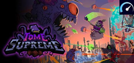Tome Supreme system requirements - PCGameBenchmark