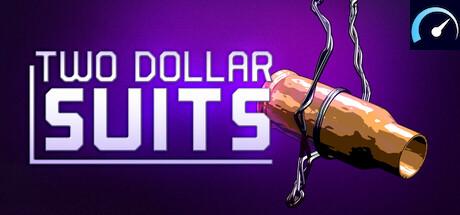Two Dollar Suits - PCGameBenchmark