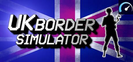 UK Border Simulator system requirements - PCGameBenchmark