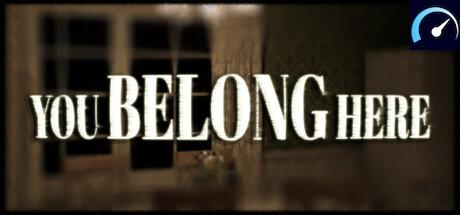 You Belong Here - PCGameBenchmark